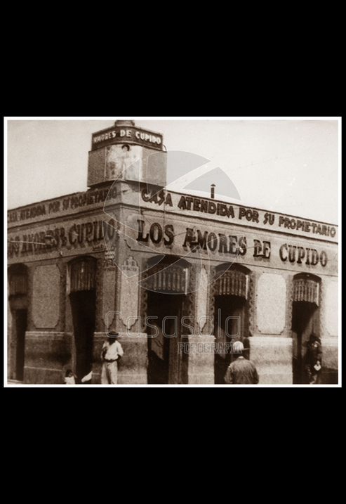 Pulquería "Los Amores de Cupido" – Archivo fotográfico Agustin Casasola ...